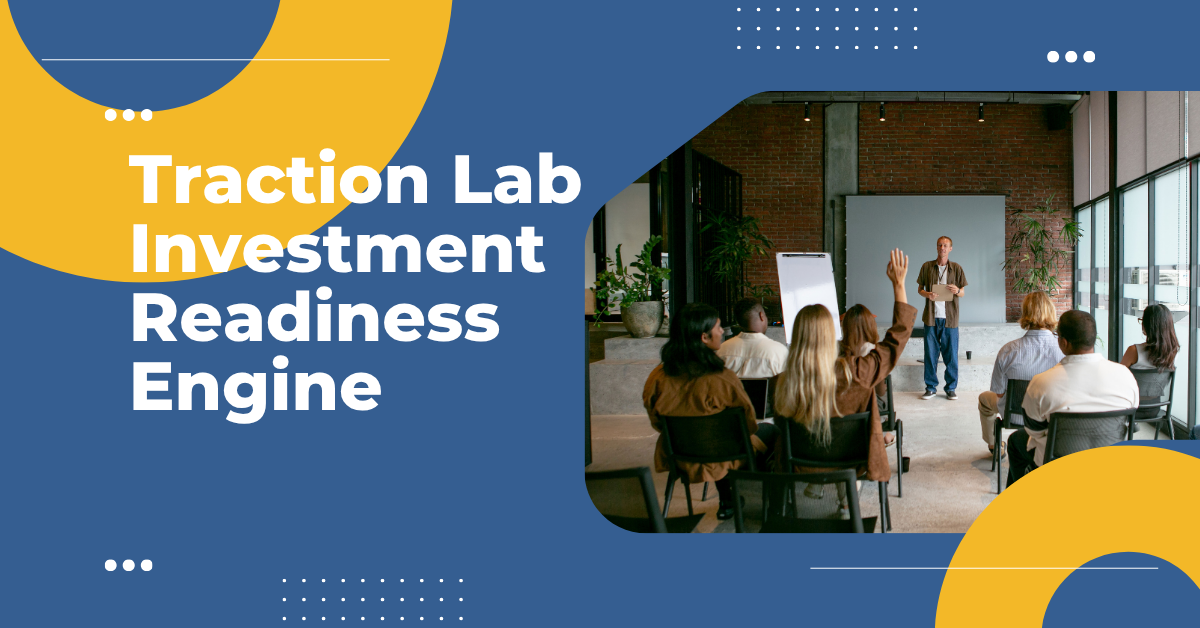Traction Lab Applications Open | StartupSac